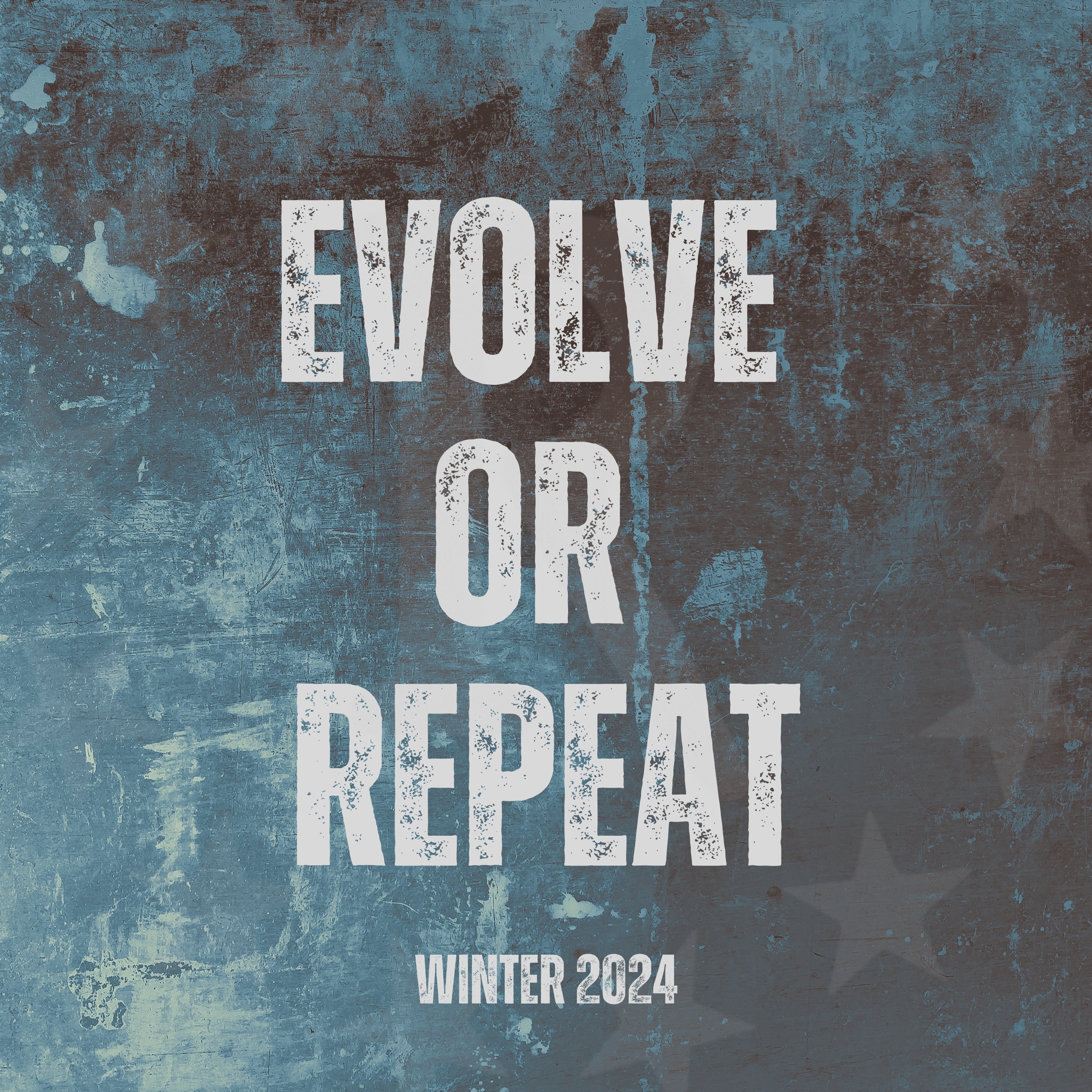 Evolve or Repeat (Winter 2024) – RenegadeSupplyCo